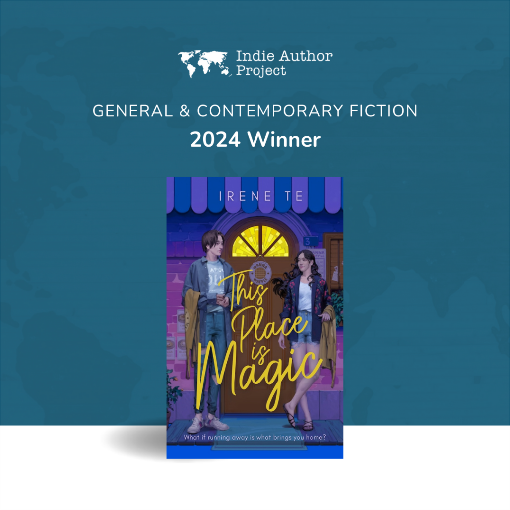 This Place is Magic: Best in Contemporary Fiction at Indie Author Project 2024 - Irene Te | Author